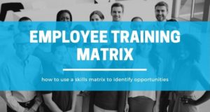 What Is an Employee Training Matrix and Do We Need One?
